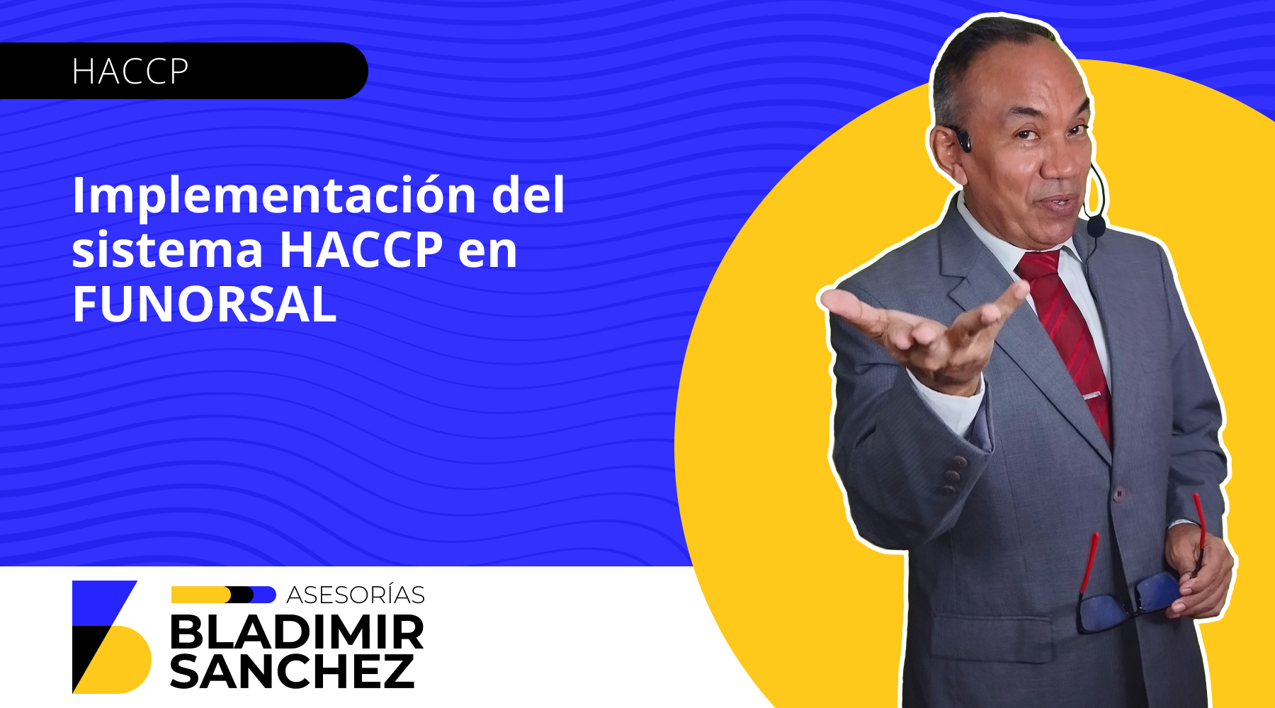 5 Pasos para Implementar un Sistema HACCP en una Empresa de Alimentos | Bladimir Sánchez Asesorías