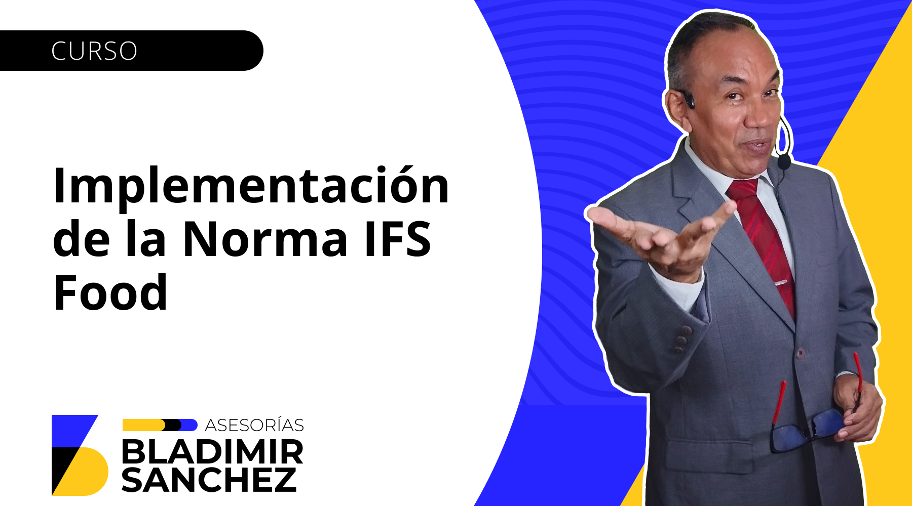 Curso de Implementación de la Norma IFS Food | Bladimir Sánchez Asesorías